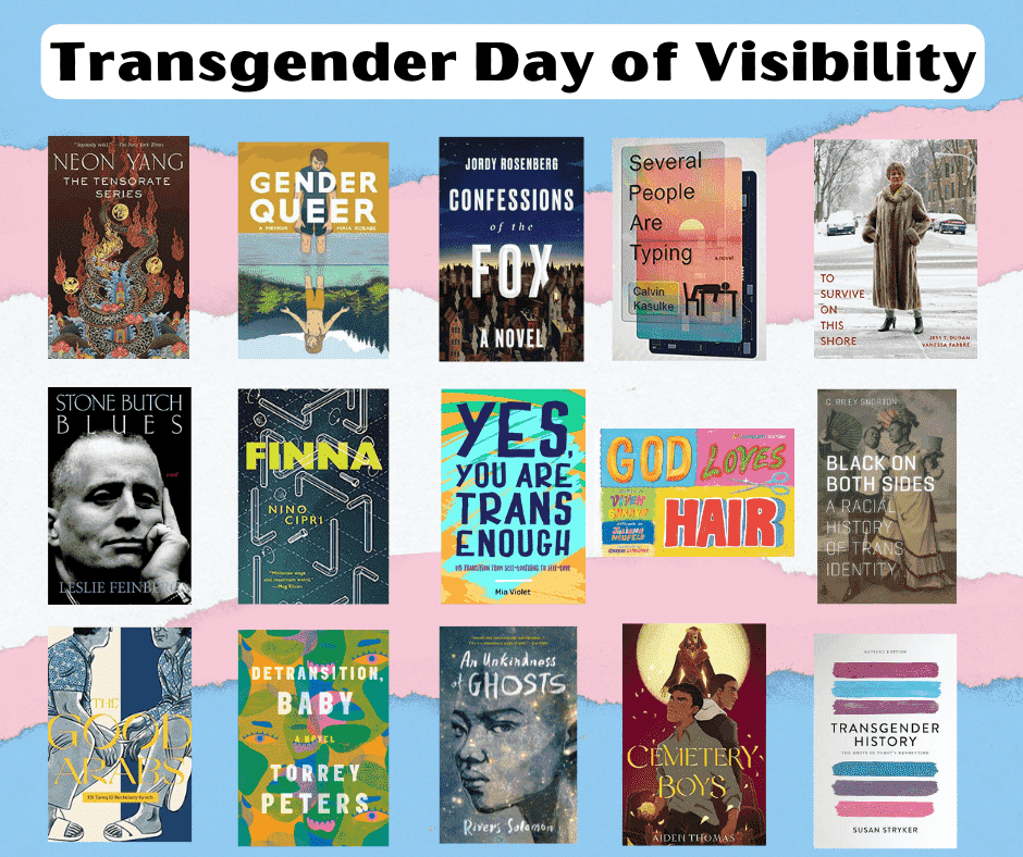 Books to read for Transgender Day of Visibility | Robbins Library